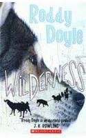 Buy Wilderness (Roddy Doyle) Book Online at Low Prices in India ...