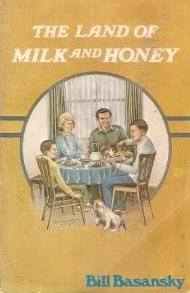 The Land of Milk and Honey By Bill Basansky: Basansky, Bill: Amazon.com ...