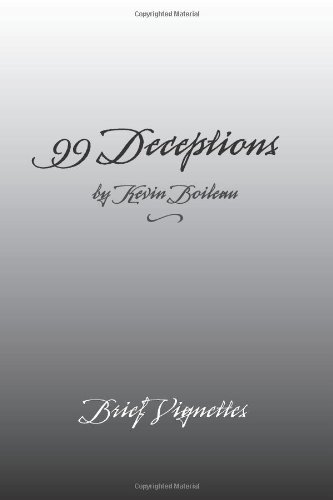 99 Deceptions: Boileau, Kevin: 9780984951284: Amazon.com: Books