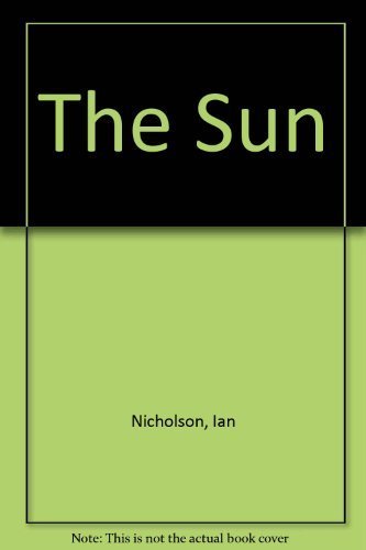 The Sun: Nicholson, Ian: 9780528815409: Amazon.com: Books