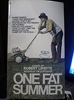 One Fat Summer: Robert Lipsyte: 9780553143065: Amazon.com: Books