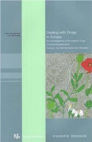 Dealing With Drugs In Europe: An Investigation Of European Drug Control ...