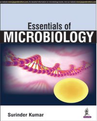 Essentials of Microbiology: Kumar Surinder: 9789351523802: Amazon.com ...