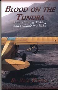 Blood on the Tundra: Rick Rydell: 9781578334216: Amazon.com: Books