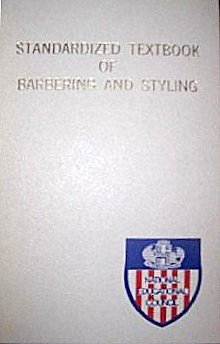Standardized Textbook of Barbering and Styling Revised Edition: Hair ...