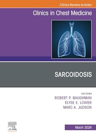 Sarcoidosis, An Issue of Clinics in Chest Medicine, E-Book (The Clinics: Internal Medicine ...