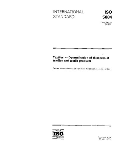 ISO 5084:1996, Textiles - Determination of thickness of textiles and ...
