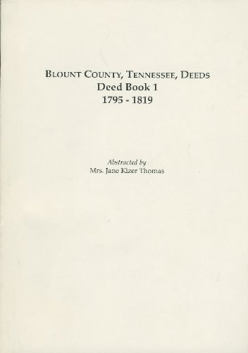 Blount County, Tennessee, Deeds, Deed Book 1, 1795-1819 (Vol 1): Jane ...