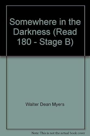 Somewhere in the Darkness (Read 180 Audiobooks: Stage B): Walter Dean ...