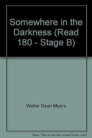 Somewhere in the Darkness (Read 180 Audiobooks: Stage B): Walter Dean ...