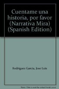 Buy Cuentame Una Historia, Por Favor Book Online at Low Prices in India ...