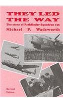 They Led the Way: The Story of Pathfinder Squadron 156: Amazon.co.uk ...
