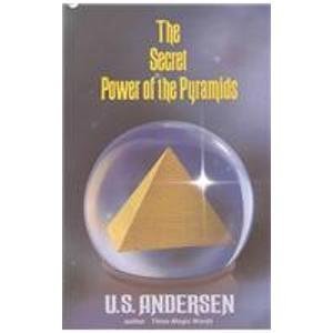 The Secret Power of the Pyramids: Andersen, Uell S.: 9780879803438 ...