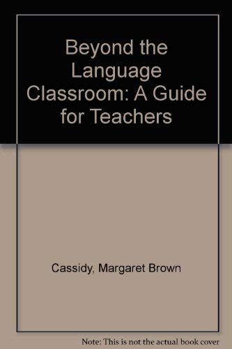 Buy Beyond the Language Classroom: A Guide for Teachers Book Online at ...