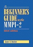 Beginners Guide to MMPI-2 [[3rd (third) Edition]]: James N. Butcher ...