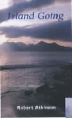 Island Going: Atkinson, Robert: 9781874744313: Amazon.com: Books