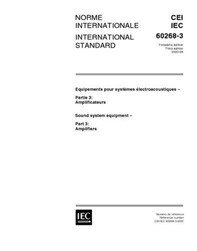 IEC 60268-3 Ed. 3.0 b:2000, Sound system equipment - Part 3: Amplifiers ...