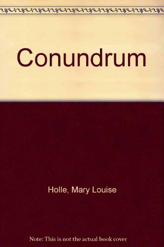 Conundrum: Amazon.co.uk: Holle, Mary Louise: 9780805944808: Books