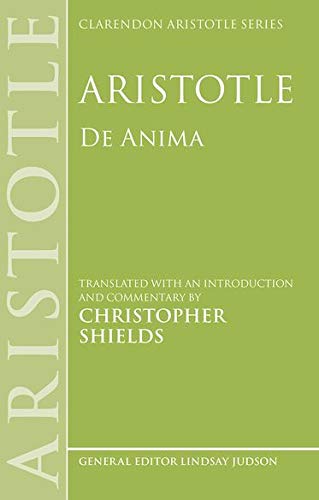 Aristotle: De Anima (Clarendon Aristotle Series): Shields, Christopher ...
