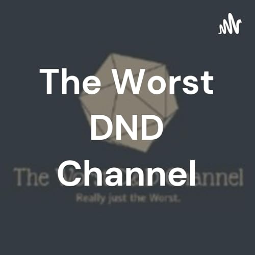The Worst DND Channel : The Worst D&D Channel: Amazon.in: Audible Books ...