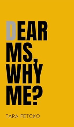 Amazon.com: Dear MS, Why Me? eBook : Fetcko, Tara: Books