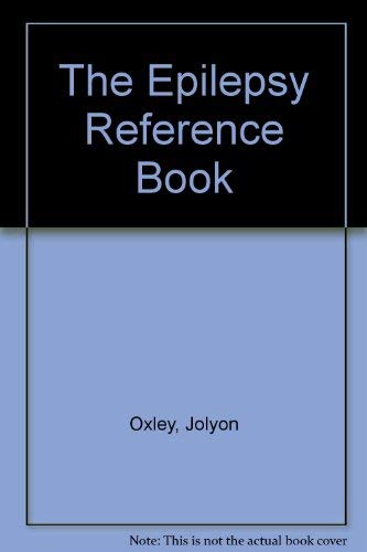 The Epilepsy Reference Book: Jolyon Oxley, Jay Smith: 9780571162536 ...