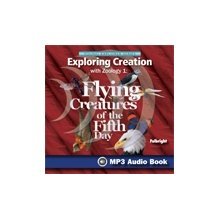 Amazon.com: Exploring Creation with Zoology 1 Flying Creatures Audio ...