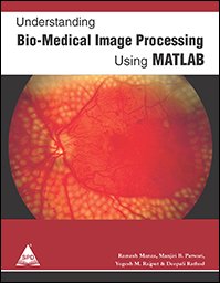 Understanding Bio Medical Image Processing Using Matlab: Buy Online at Best Price in Egypt ...