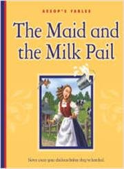 The Maid and the Milk Pail (Aesop's Fables): Berendes, Mary, Harrison ...