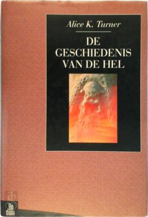 De geschiedenis van de hel: Amazon.co.uk: Turner, Alice K ...