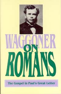 Waggoner on Romans: E.J. Waggoner: Amazon.com: Books