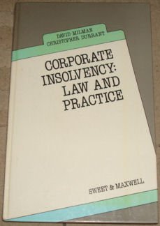 Corporate Insolvency: Law and Practice: Milman, David, Durrant, Chris ...