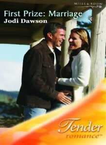 'FIRST PRIZE, MARRIAGE (TENDER ROMANCE)': Jodi Dawson: 9780263842210: Amazon.com: Books