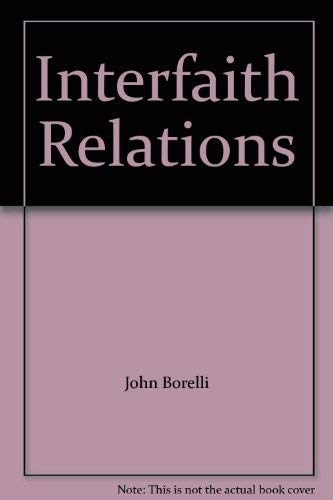 Interfaith Dialogue: John Borelli, Michael Louis Fitzgerald ...