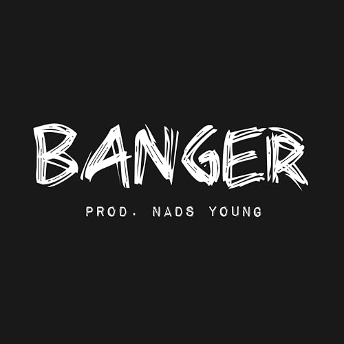 Amazon.co.jp: BANGER [Explicit] : Nads Young: Digital Music