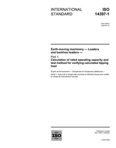 ISO 14397-1:2002, Earth-moving machinery - Loaders and backhoe loaders ...