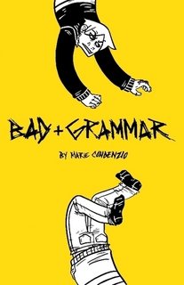 Bad Grammar: Chapter 1: Marie Condenzio: 9780557111275: Amazon.com: Books