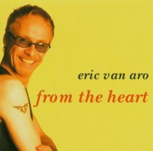 VAN ARO,ERIC - From the Heart - Amazon.com Music