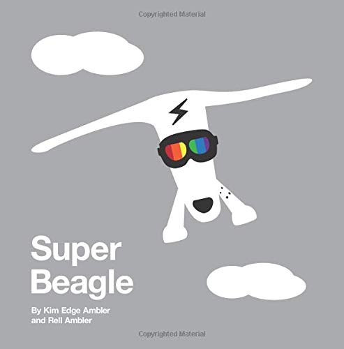 Amazon.com: Super Beagle: 9780692157213: Ambler, Kim Edge, Ambler, Rell ...