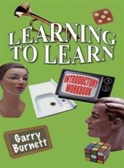 Learning to Learn: Introductory Workbook: Amazon.co.uk: Garry Burnett ...