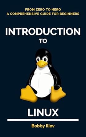 Amazon.com: Introduction to Linux: A Comprehensive Guide for Beginners ...