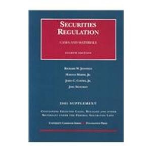 Securities Regulation: Cases and Materials (2001 Supplement): Jennings ...