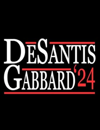 Ron Desantis Tulsi Gabbard 2024 Notebook: 8.5" x 11" Blank Lined with ...