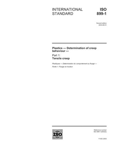 ISO 899-1:2003, Plastics - Determination of creep behaviour - Part 1 ...