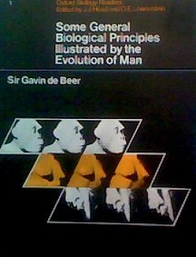 Some General Biological Principles Illustrated by the Evolution of Man ...