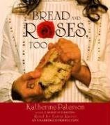 Amazon | Bread and Roses, Too | Paterson, Katherine, Raver, Lorna | 1900s