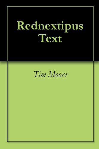 Amazon.com: Rednextipus Text eBook : Tim Moore: Books