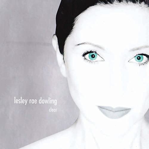 Amazon MusicでLesley Rae DowlingのClearを再生する
