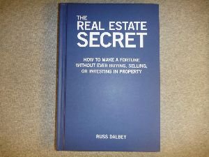 Real Estate Secret : How to Make a Fortune Without: 9780981510828 ...