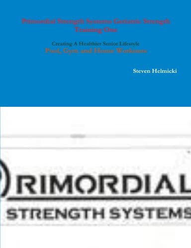 Amazon.co.jp: Primordial Strength Systems Basic Geriatric Strength ...